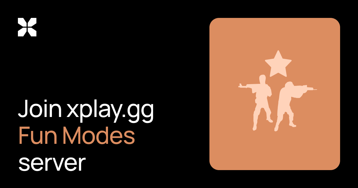 CS2 Fun Modes Sunucuları - xplay.gg